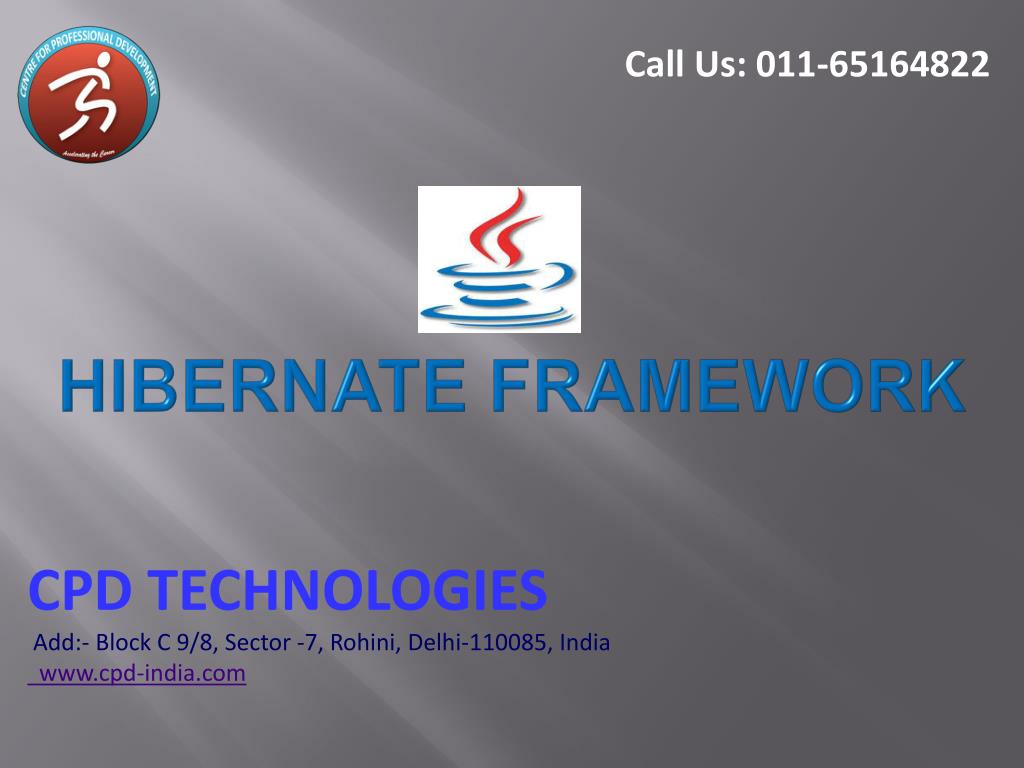 Ppt Introduction To Hibernate Framework Hibernate Framework In 