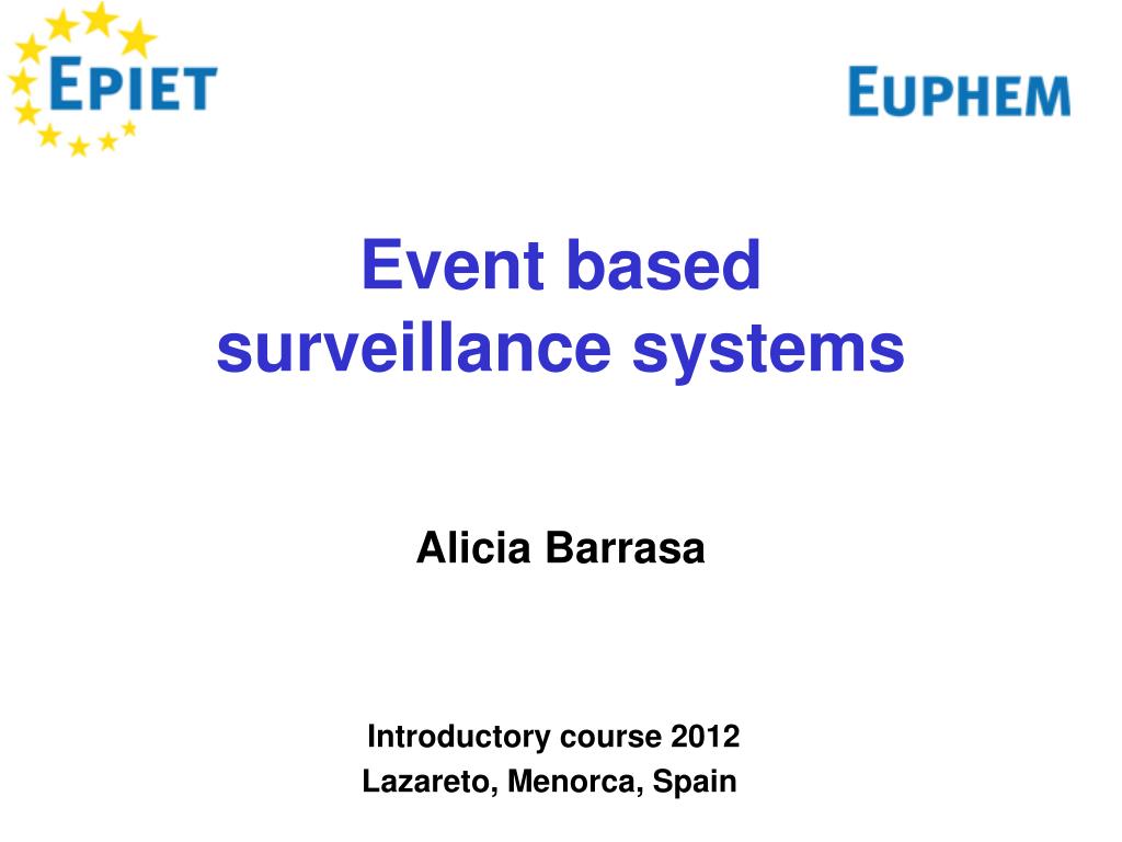 PPT - Event based surveillance systems PowerPoint Presentation, free ...