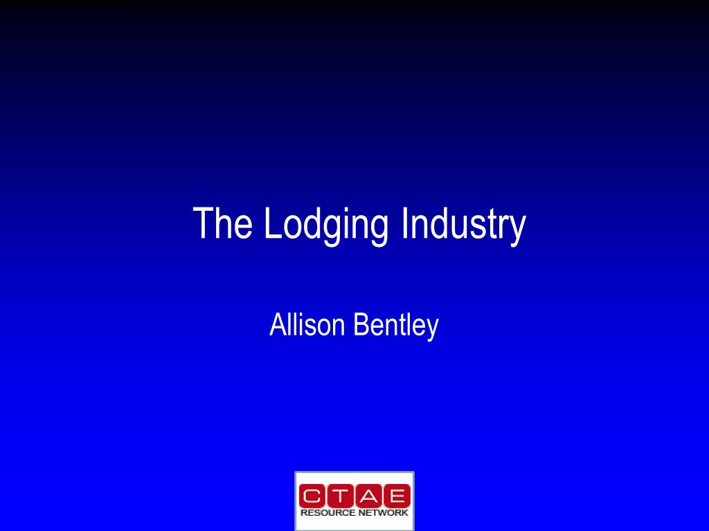 PPT - The Lodging Industry PowerPoint Presentation, free download - ID ...