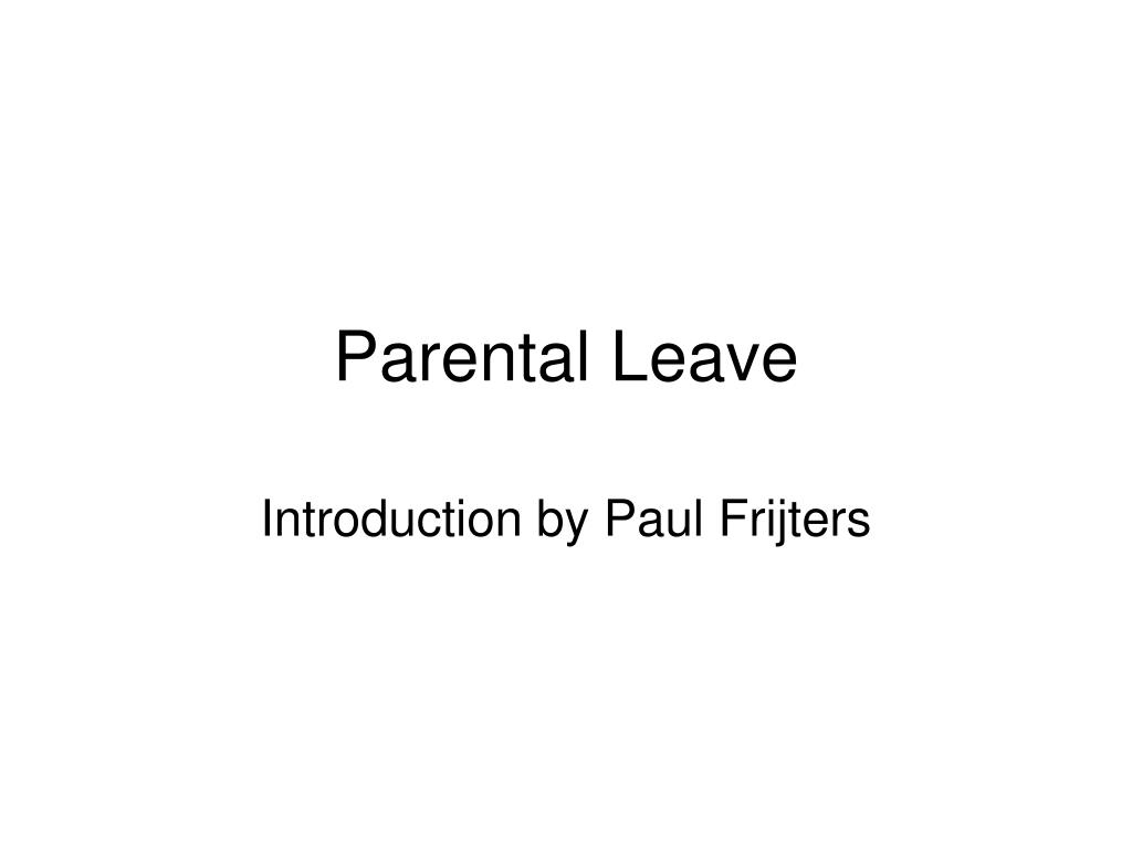PPT - Parental Leave PowerPoint Presentation, free download - ID:3276070