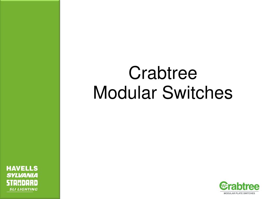 PPT - Crabtree Modular Switches PowerPoint Presentation, free download ...