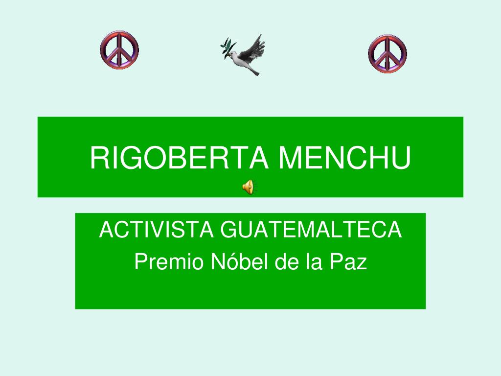 PPT - RIGOBERTA MENCHU PowerPoint Presentation, free download - ID:3276928