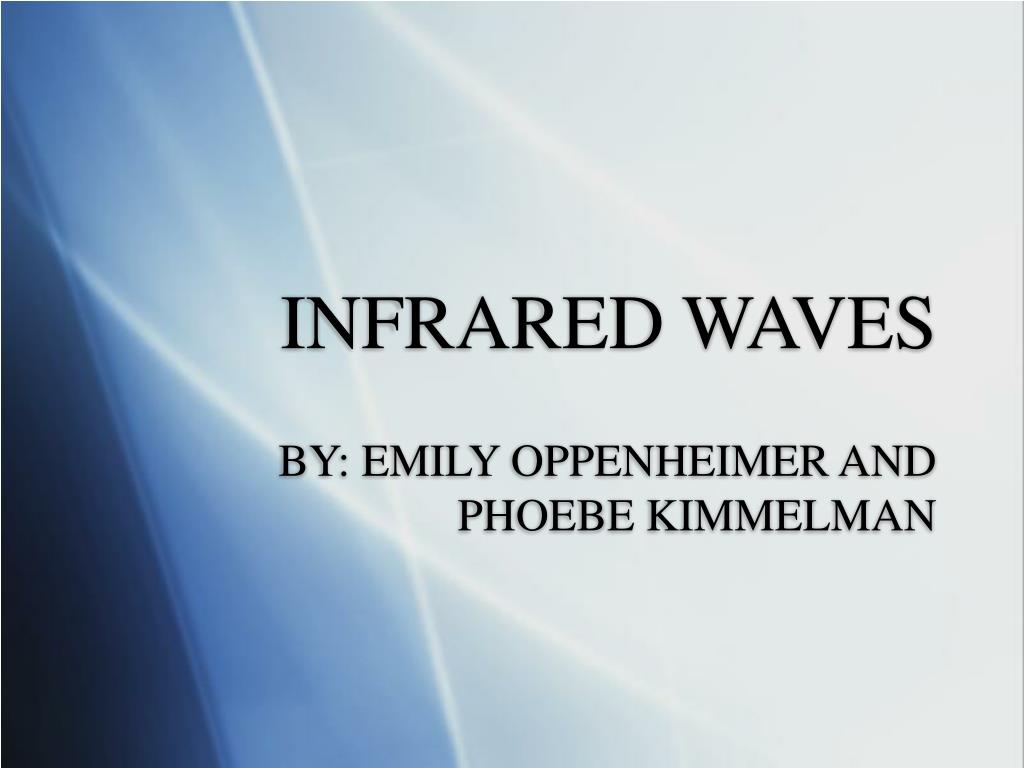 PPT - INFRARED WAVES PowerPoint Presentation, free download - ID:3277240