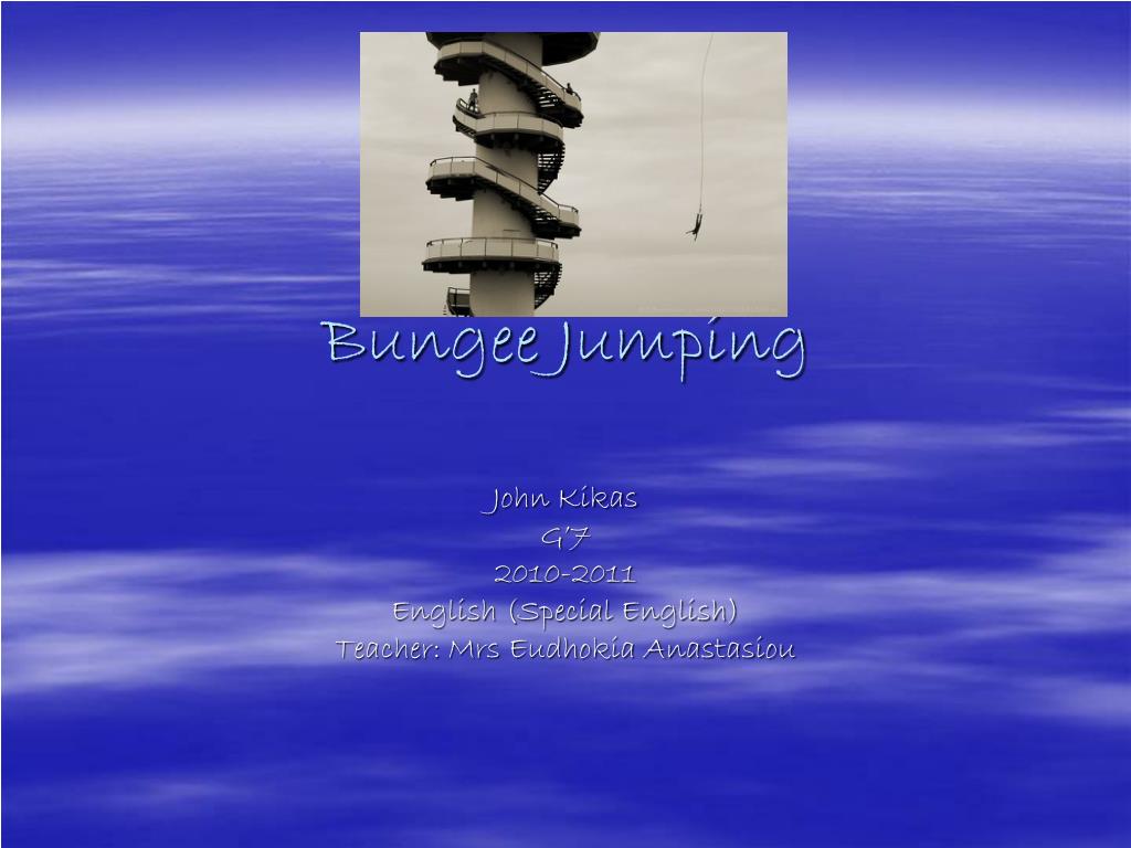 PPT - Bungee Jumping PowerPoint Presentation, free download - ID:3277520