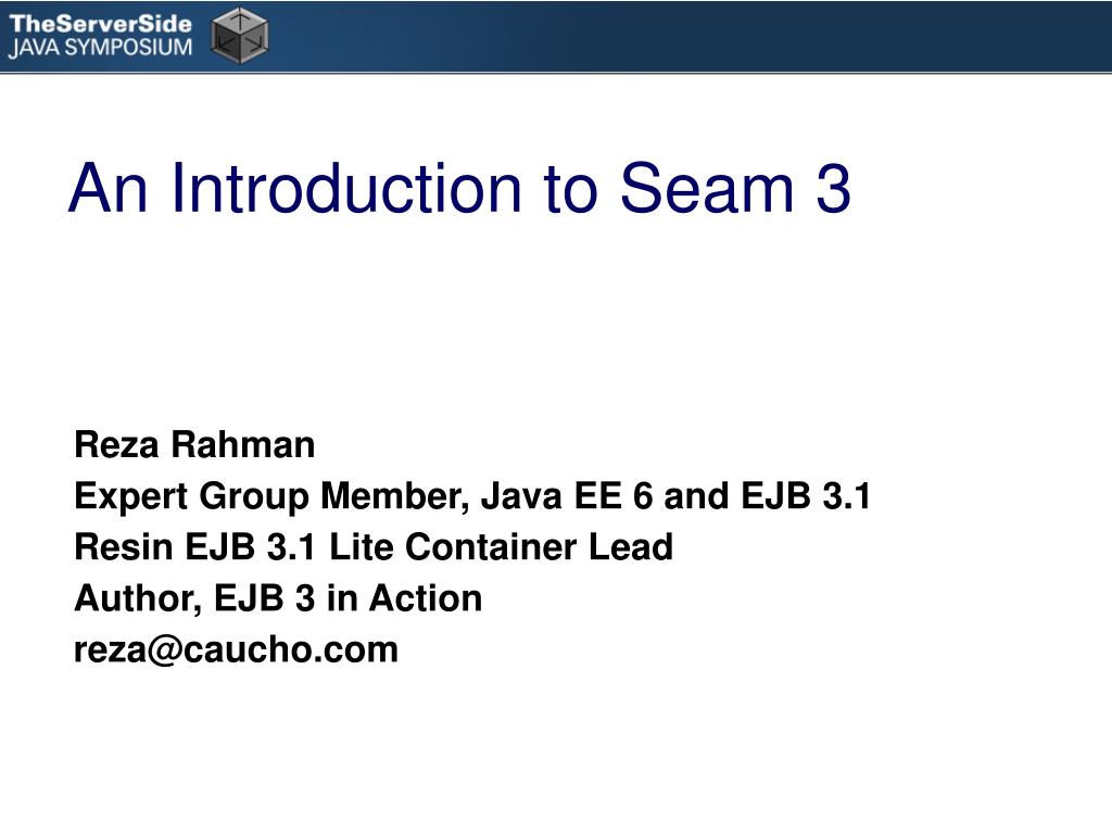 PPT - An Introduction to Seam 3 PowerPoint Presentation, free download ...