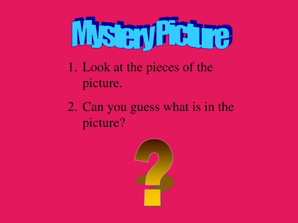 PPT - Mystery Picture PowerPoint Presentation, free download - ID:3278654