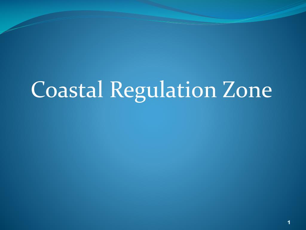 PPT - Coastal Regulation Zone PowerPoint Presentation, free download ...
