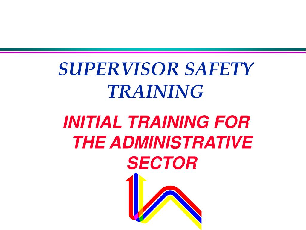PPT - SUPERVISOR SAFETY TRAINING PowerPoint Presentation, free download ...