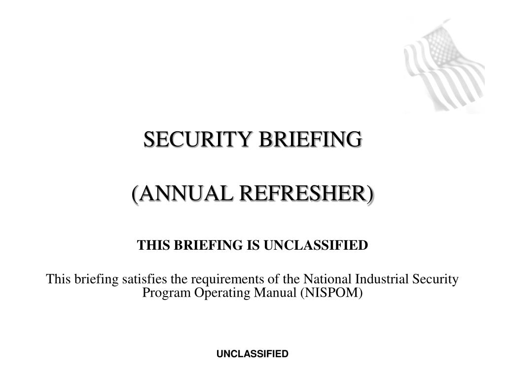 PPT - SECURITY BRIEFING (ANNUAL REFRESHER) PowerPoint Presentation ...
