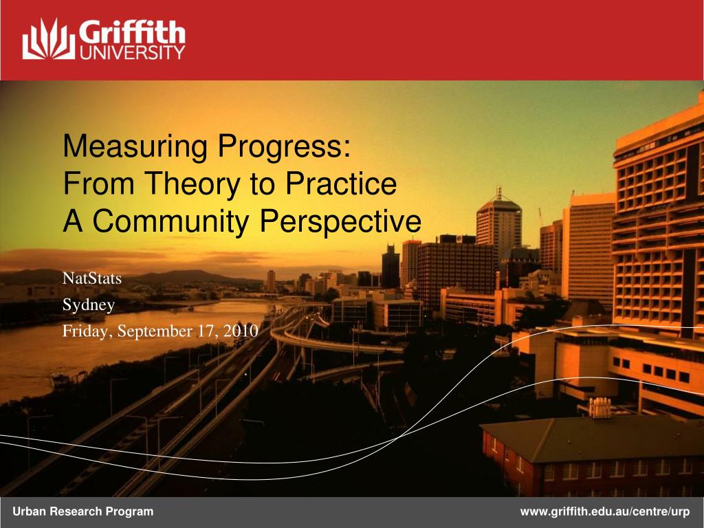 PPT - Measuring Progress: From Theory to Practice A Community ...