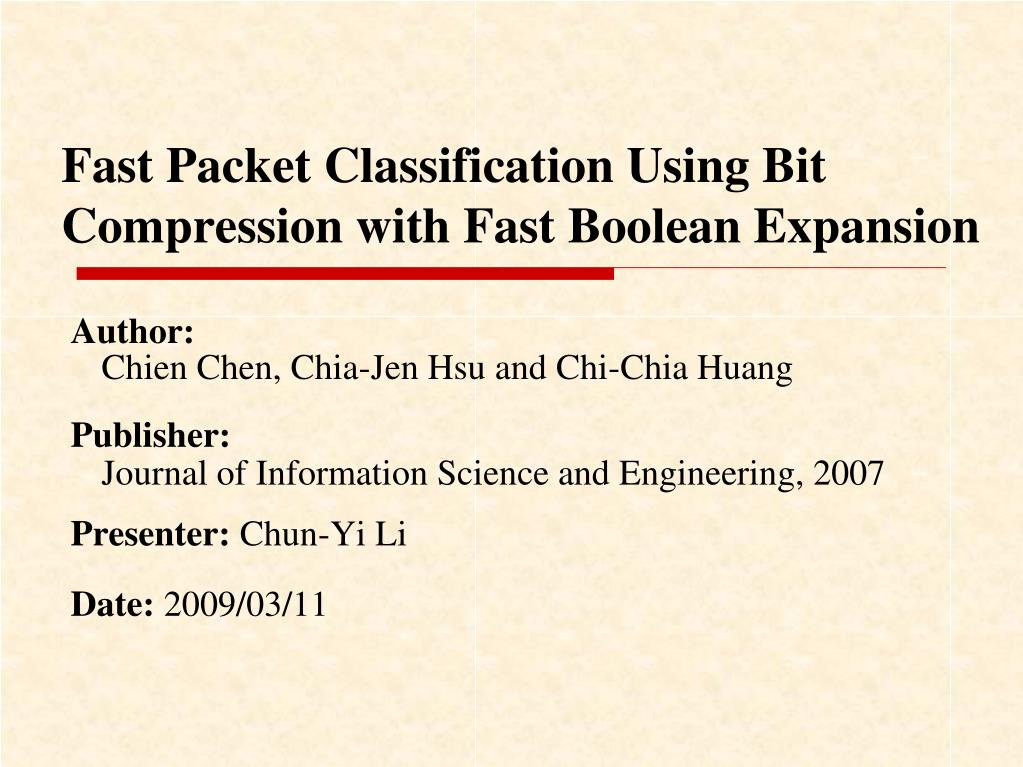 PPT - Fast Packet Classification Using Bit Compression with Fast Boolean Expansion PowerPoint ...