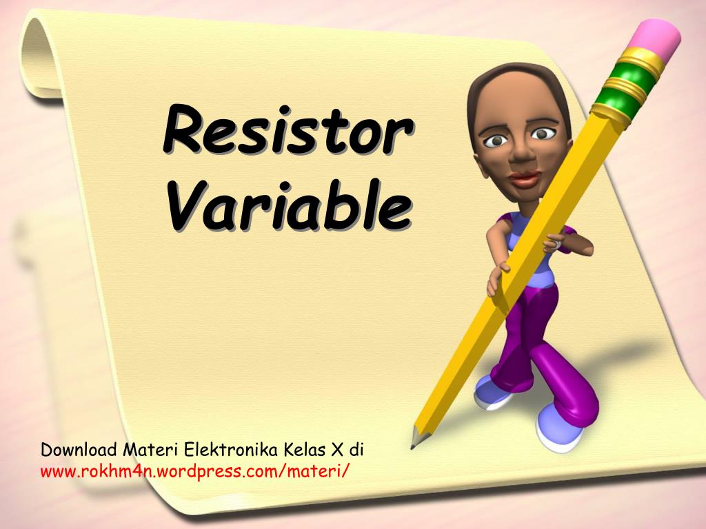 PPT - Resistor Variable PowerPoint Presentation, free download - ID:3283674