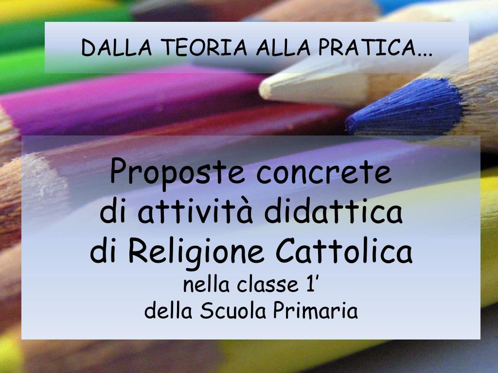 PPT - DALLA TEORIA ALLA PRATICA... PowerPoint Presentation, free ...