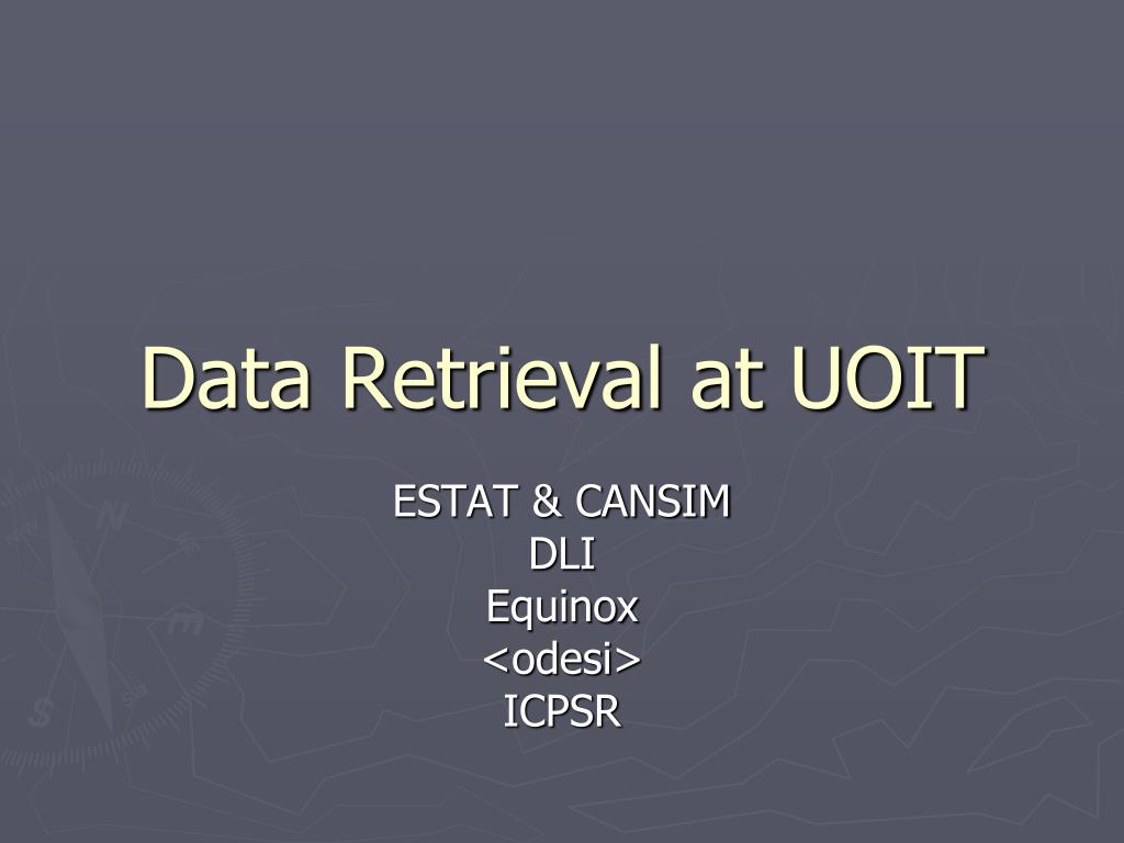 PPT - Data Retrieval at UOIT PowerPoint Presentation, free download - ID:3284784