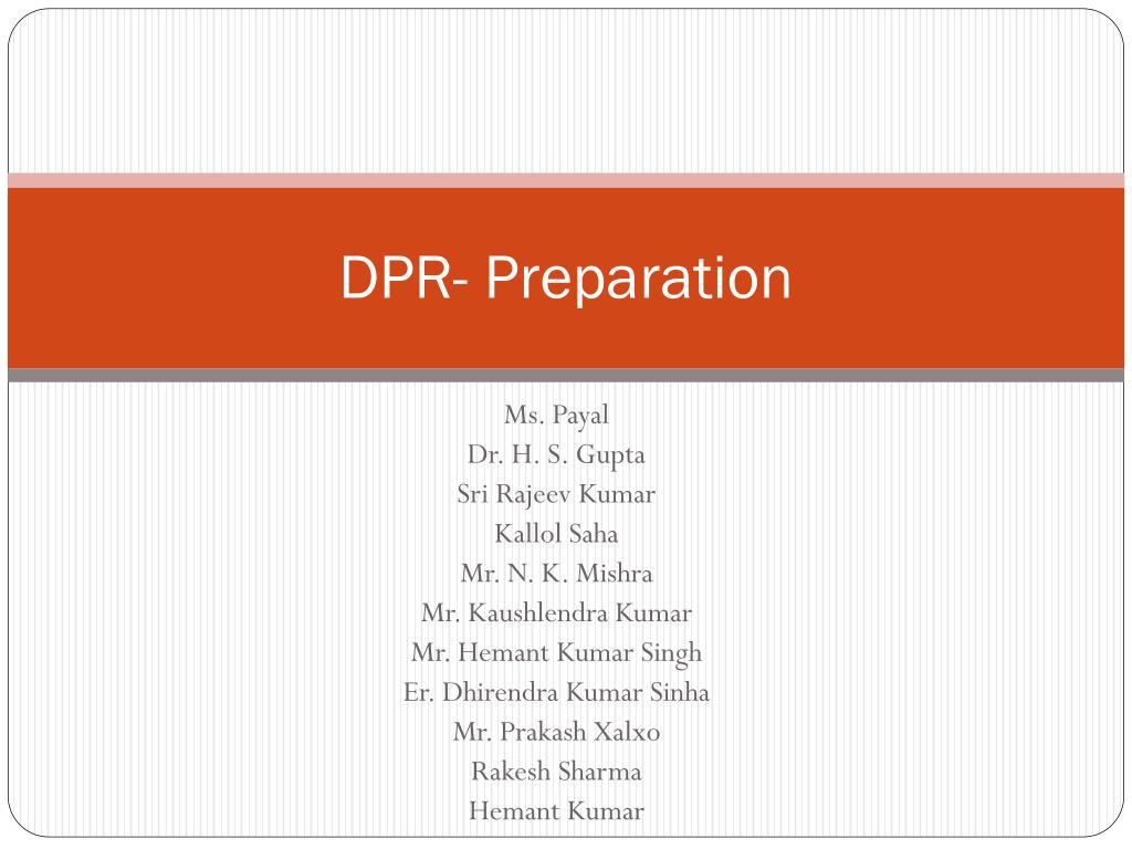 PPT - DPR- Preparation PowerPoint Presentation, free download - ID:3285141