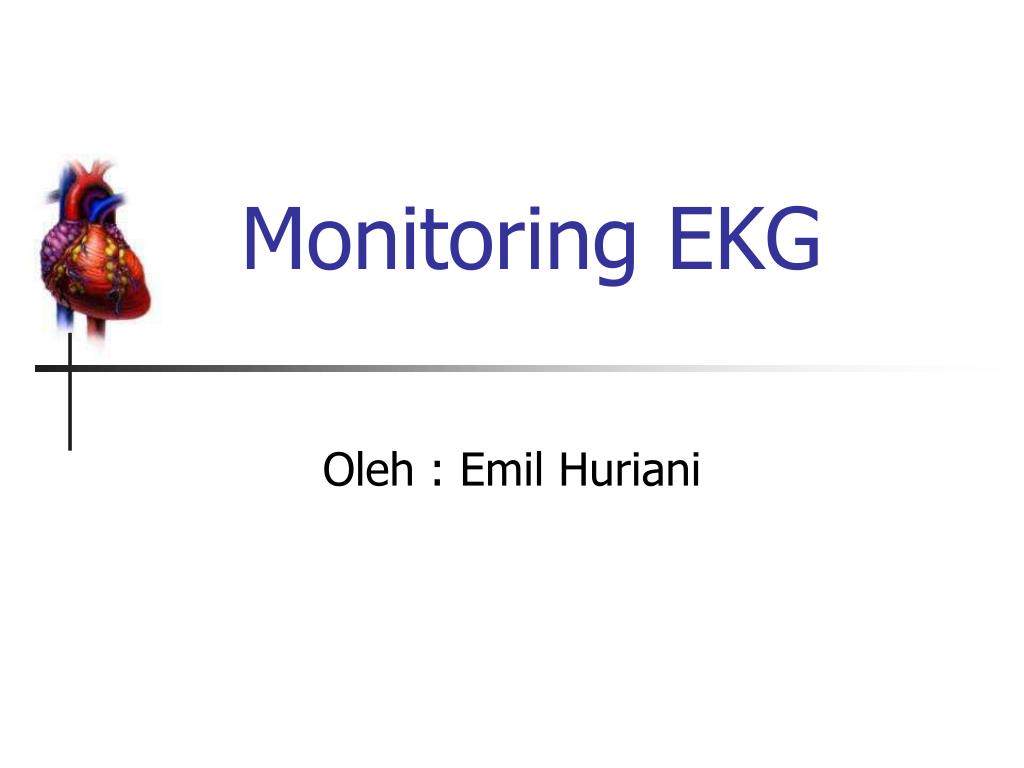 PPT - Monitoring EKG PowerPoint Presentation, free download - ID:3287061
