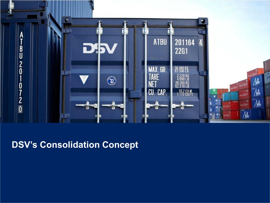 PPT - DSV’s Consolidation Concept PowerPoint Presentation, free ...