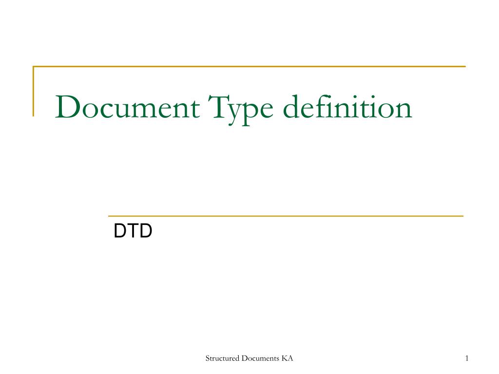 PPT - Document Type definition PowerPoint Presentation, free download ...