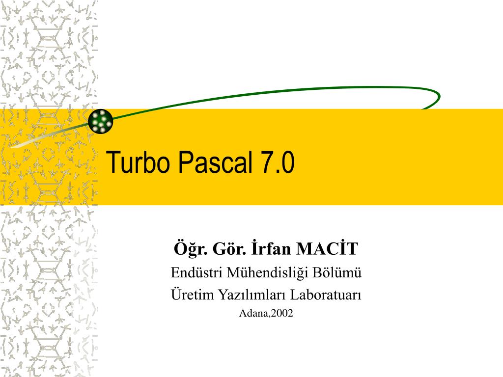 PPT - Turbo Pascal 7.0 PowerPoint Presentation, free download - ID:3287589