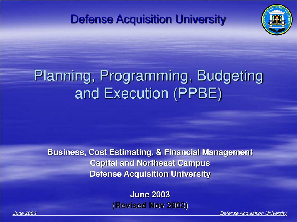PPT - Planning, Programming, Budgeting and Execution (PPBE) PowerPoint ...
