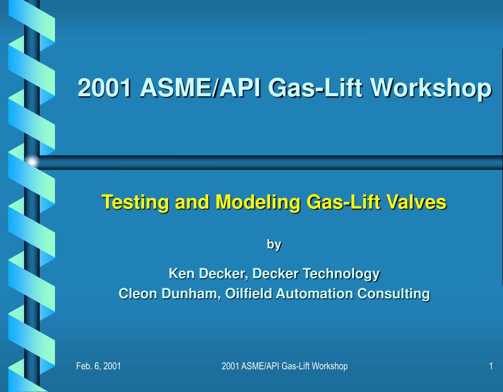 PPT - 2001 ASME/API Gas-Lift Workshop PowerPoint Presentation, free ...