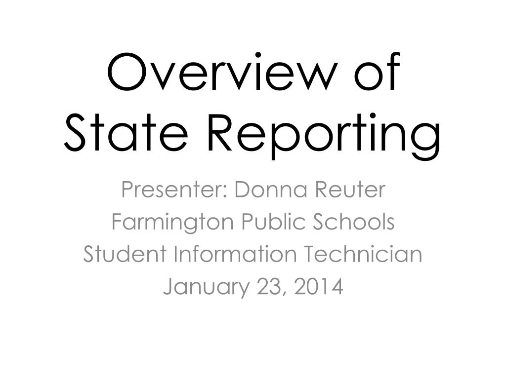 PPT - Overview of State Reporting PowerPoint Presentation, free ...