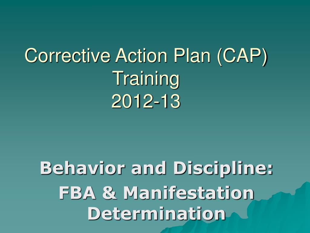 PPT - Corrective Action Plan (CAP) Training 2012-13 PowerPoint ...