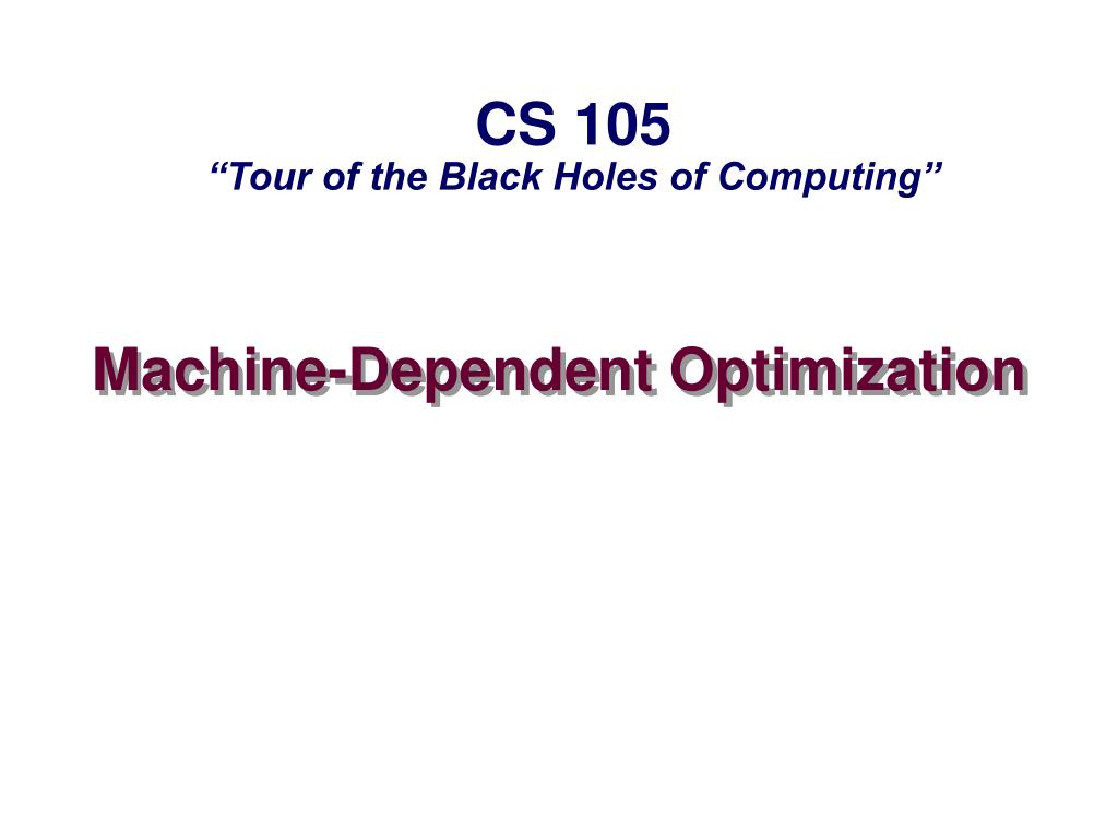 PPT - Machine-Dependent Optimization PowerPoint Presentation, free ...