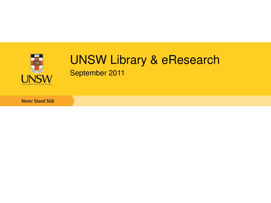 PPT - UNSW Library & eResearch PowerPoint Presentation, free download ...