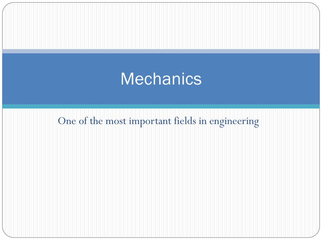 PPT - Mechanics PowerPoint Presentation, free download - ID:3293543