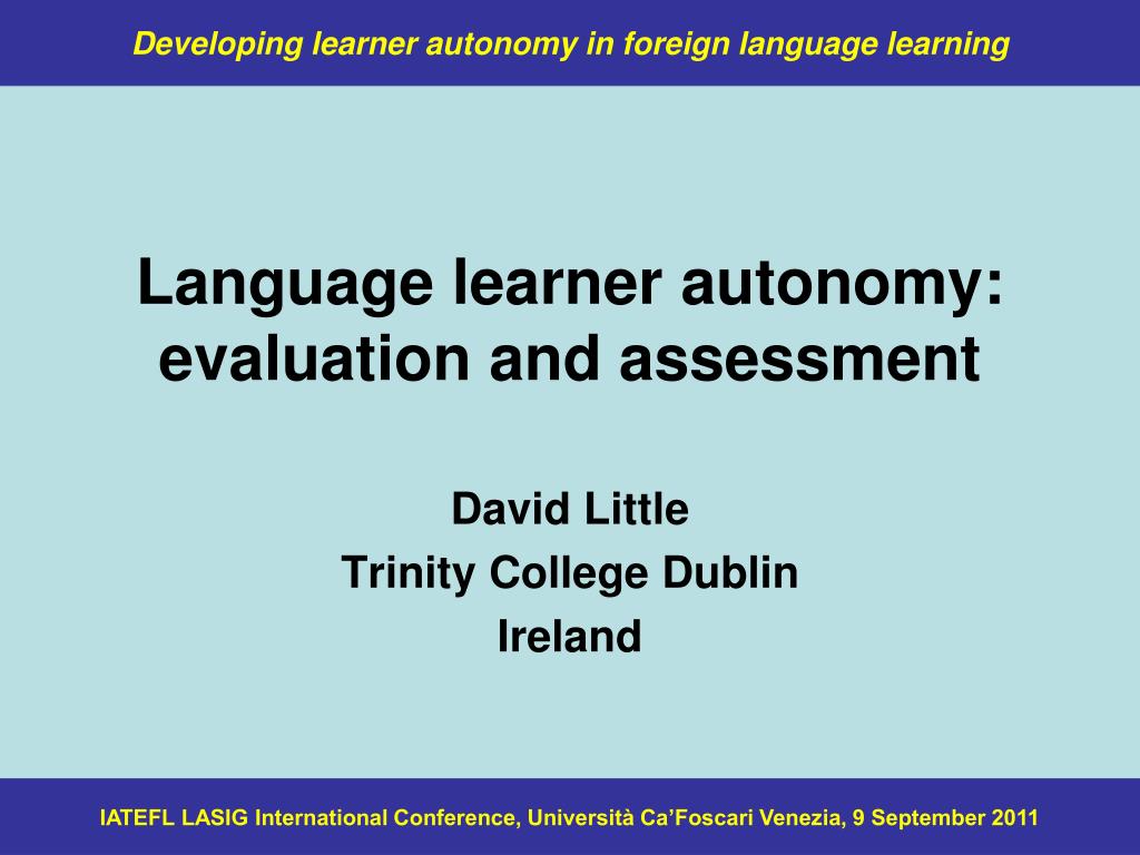 PPT - Language learner autonomy: evaluation and assessment PowerPoint ...
