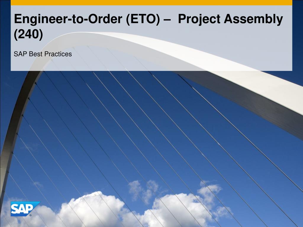 PPT - Engineer-to-Order (ETO) – Project Assembly (240) PowerPoint ...
