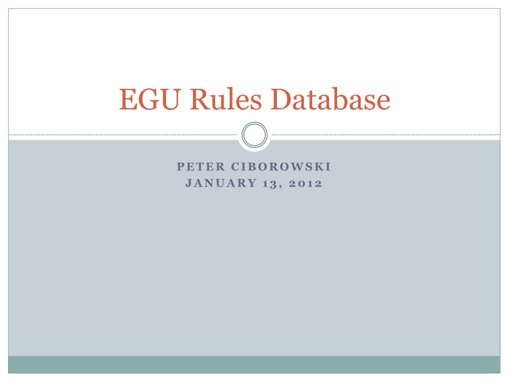 PPT - EGU Rules Database PowerPoint Presentation, free download - ID ...