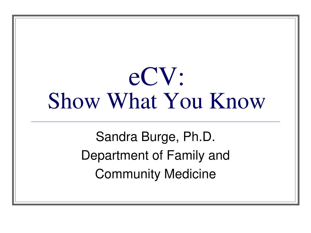 PPT - eCV: Show What You Know PowerPoint Presentation, free download ...