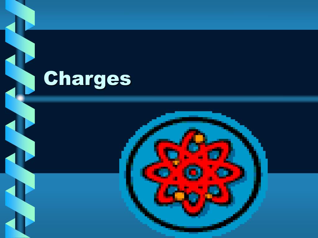 PPT - Charges PowerPoint Presentation, free download - ID:3296839