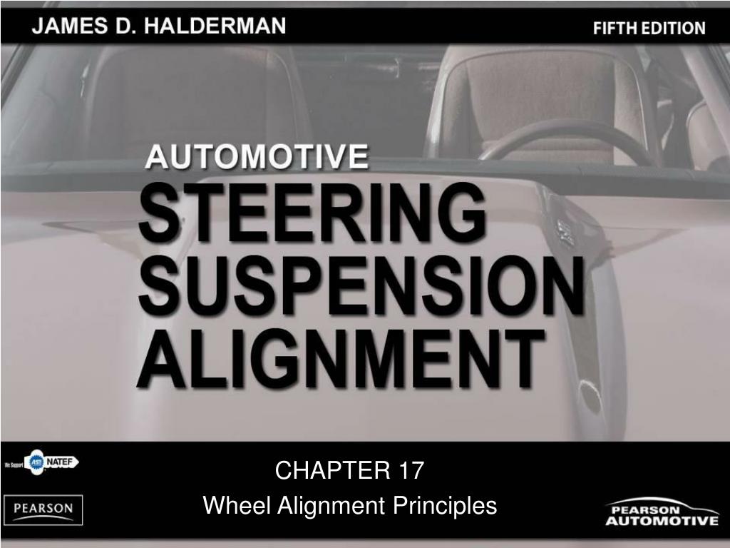 PPT - CHAPTER 17 Wheel Alignment Principles PowerPoint Presentation ...