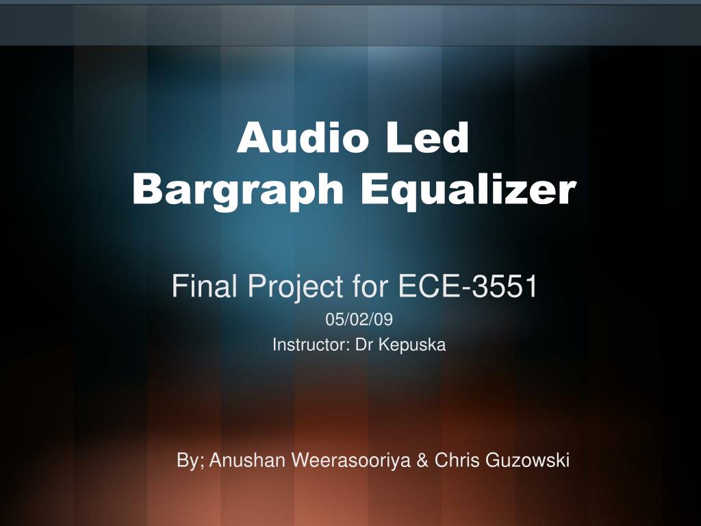 PPT - Audio Led Bargraph Equalizer PowerPoint Presentation, free ...