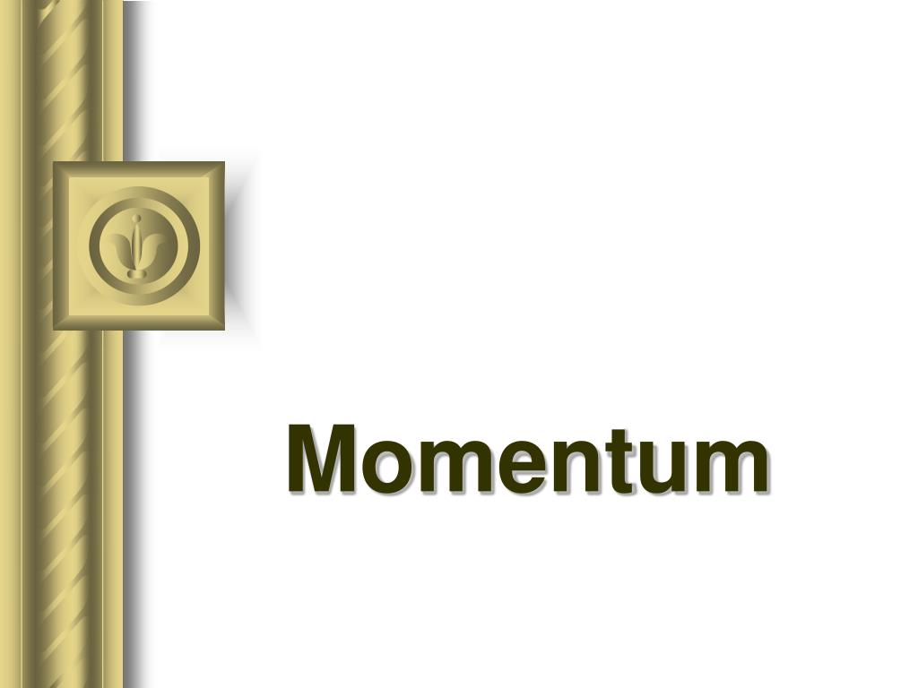 PPT - Momentum PowerPoint Presentation, free download - ID:3298821