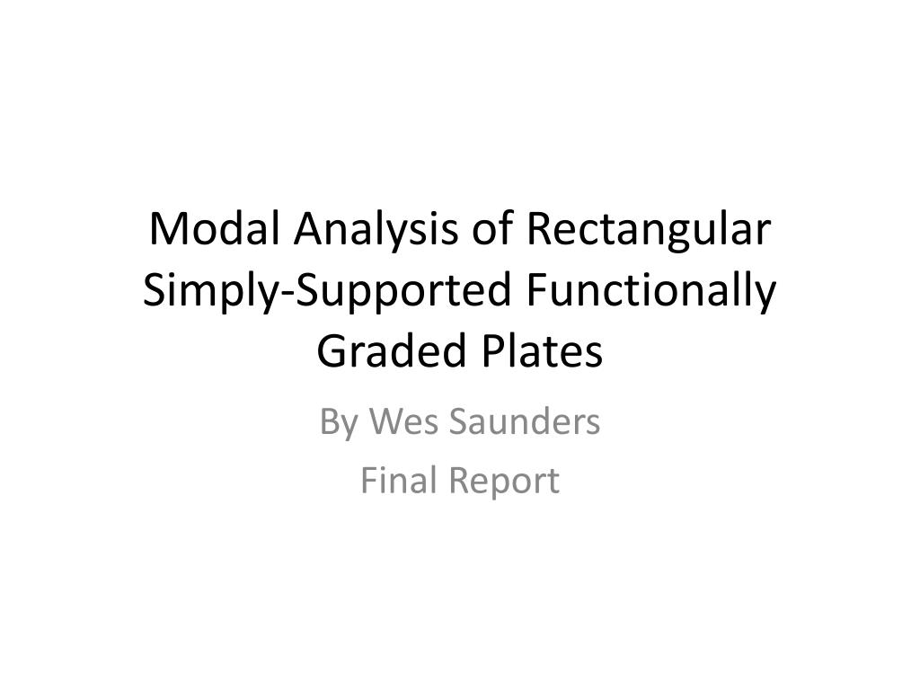 PPT - Modal Analysis of Rectangular Simply-Supported Functionally ...
