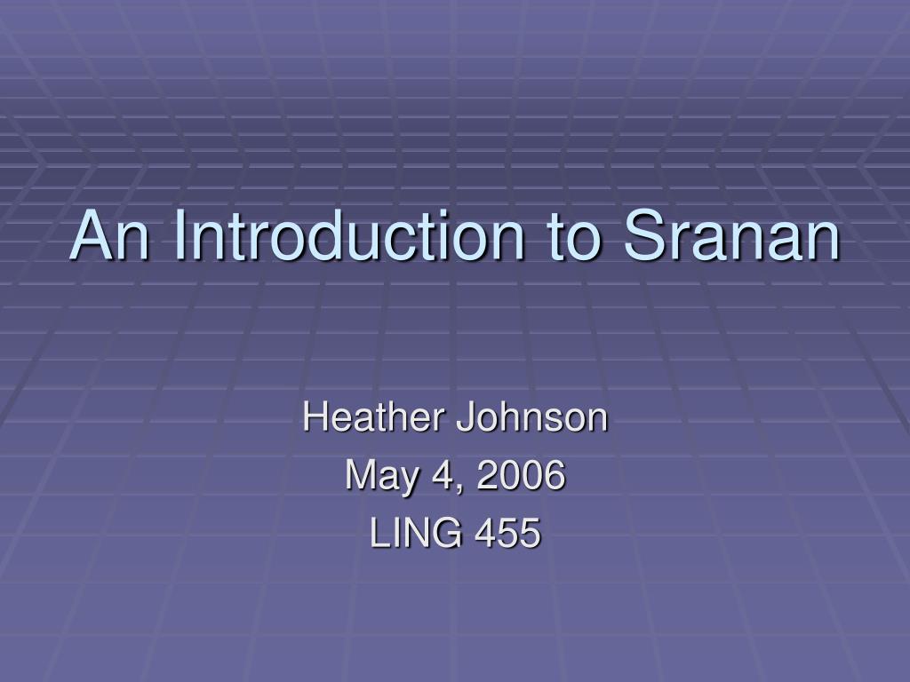 PPT - Sranan Language Overview: History, Features, and Sociolinguistic ...