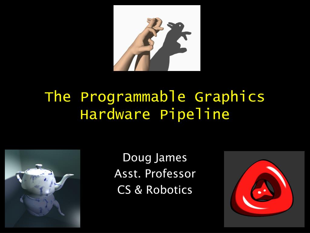 PPT - The Programmable Graphics Hardware Pipeline PowerPoint ...
