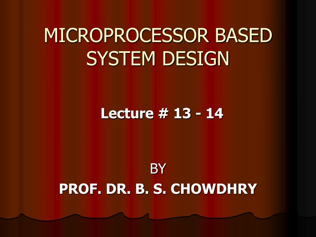 PPT - MICROPROCESSOR BASED SYSTEM DESIGN PowerPoint Presentation, free ...