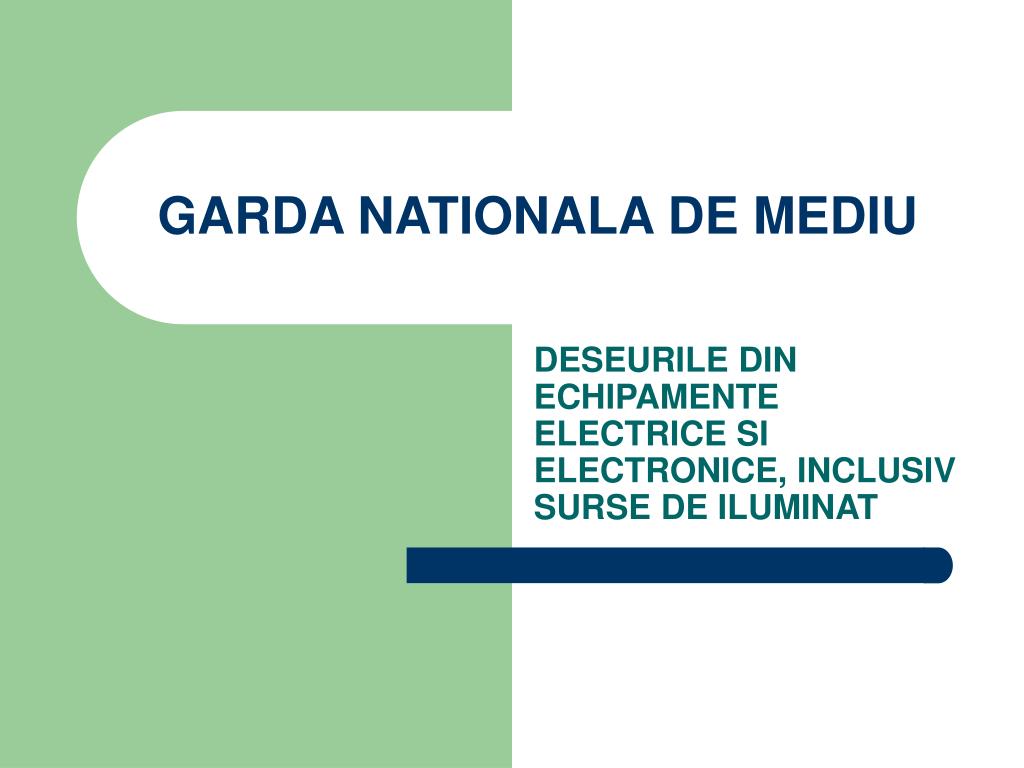 PPT - GARDA NATIONALA DE MEDIU PowerPoint Presentation, free download ...