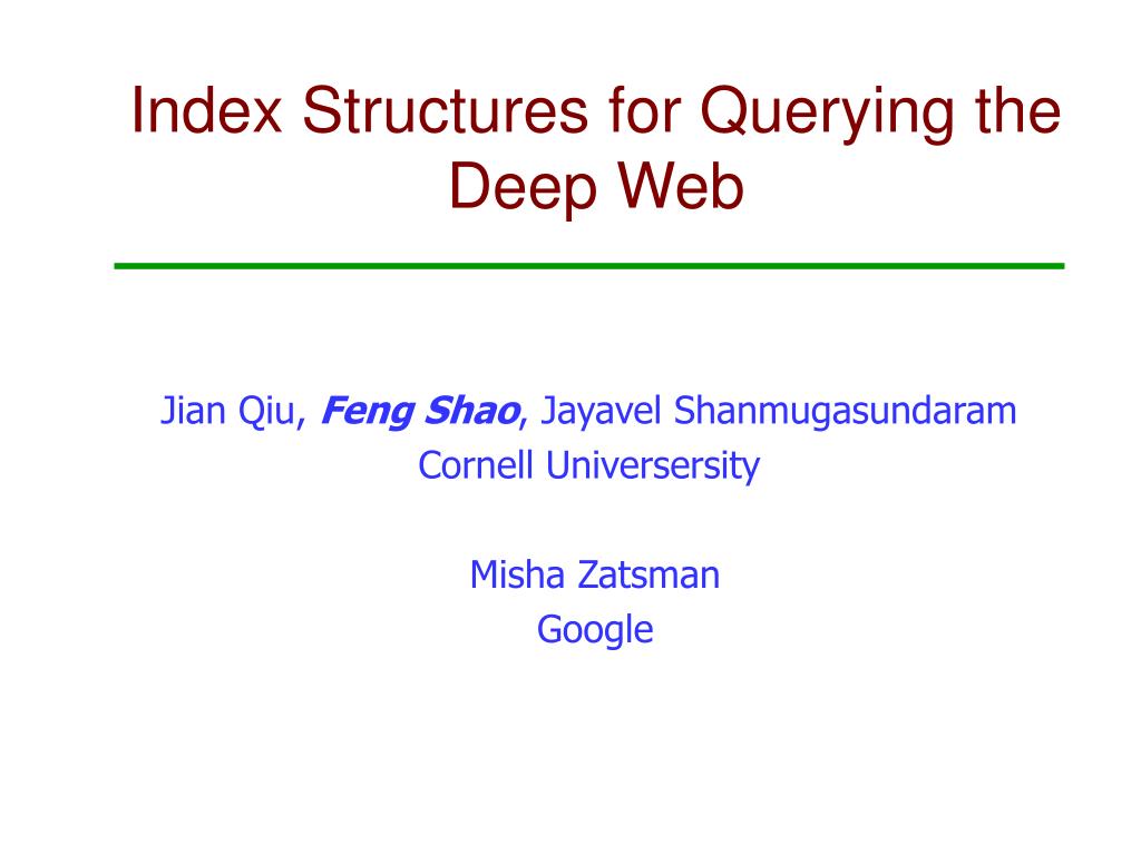 PPT - Index Structures for Querying the Deep Web PowerPoint Presentation - ID:3308034