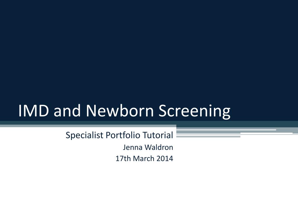 PPT - IMD and Newborn Screening PowerPoint Presentation, free download ...