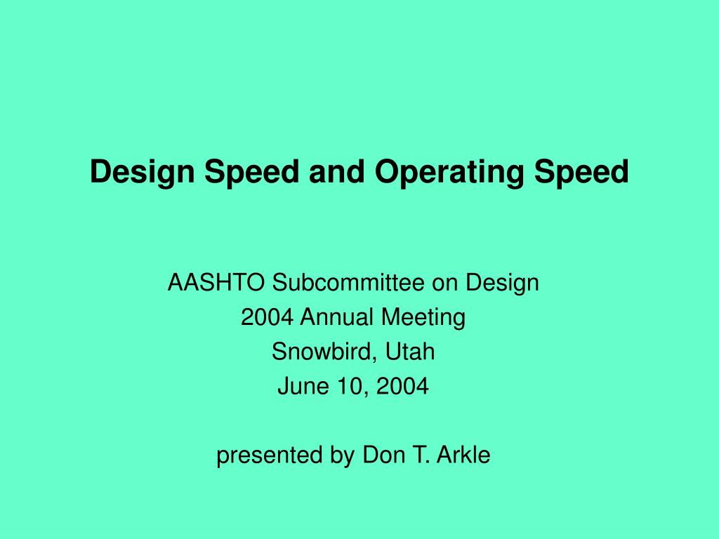 PPT - Design Speed and Operating Speed PowerPoint Presentation, free download - ID:3309620
