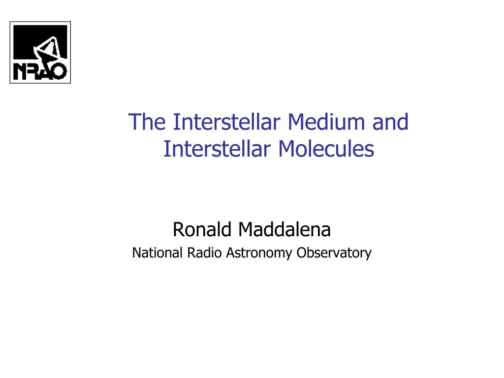 PPT - The Interstellar Medium and Interstellar Molecules PowerPoint ...