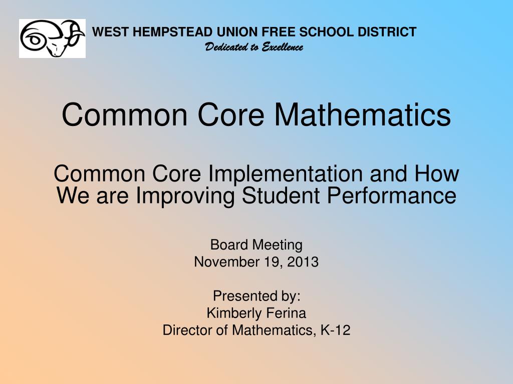 PPT - Common Core Mathematics PowerPoint Presentation, free download ...