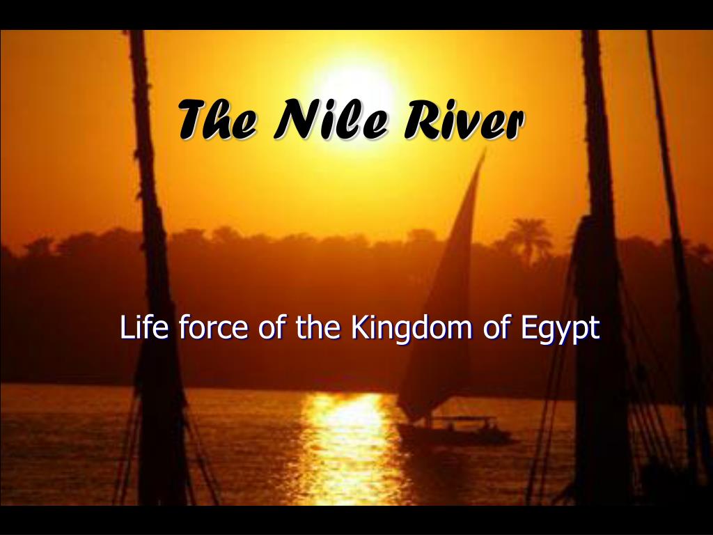 PPT - The Nile River PowerPoint Presentation, free download - ID:3312151