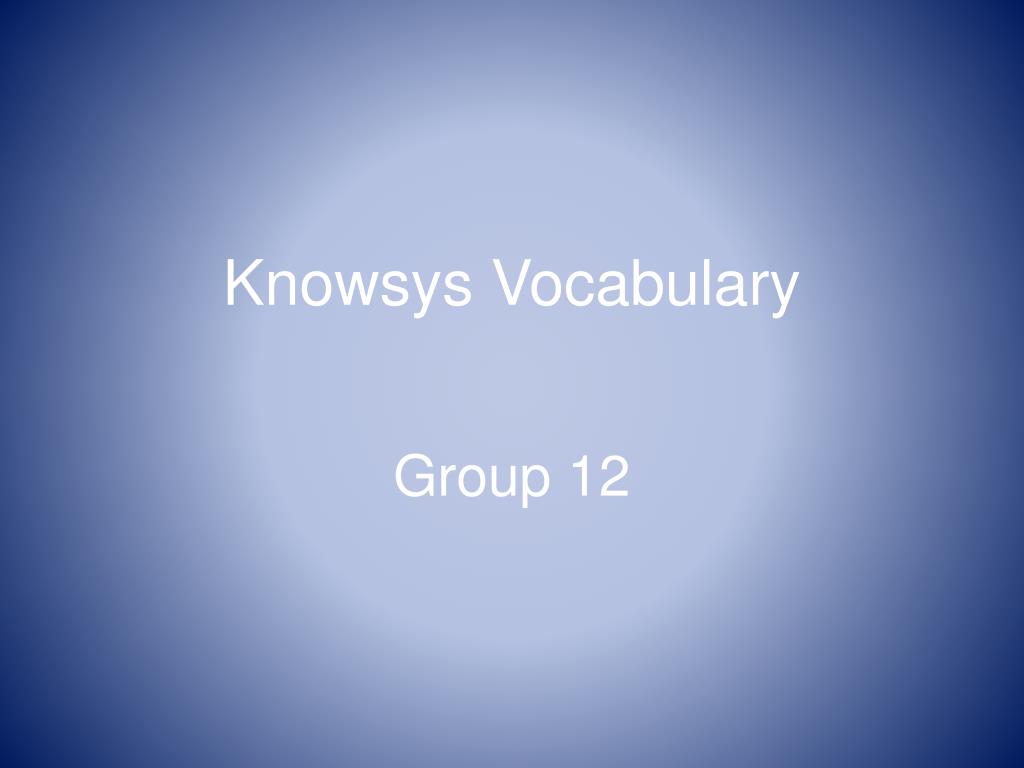 PPT - Knowsys Vocabulary PowerPoint Presentation, free download - ID ...